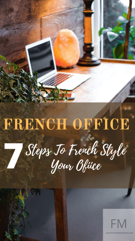 FRENCH OFFICE: 7 Steps To French Style Your Home Office.